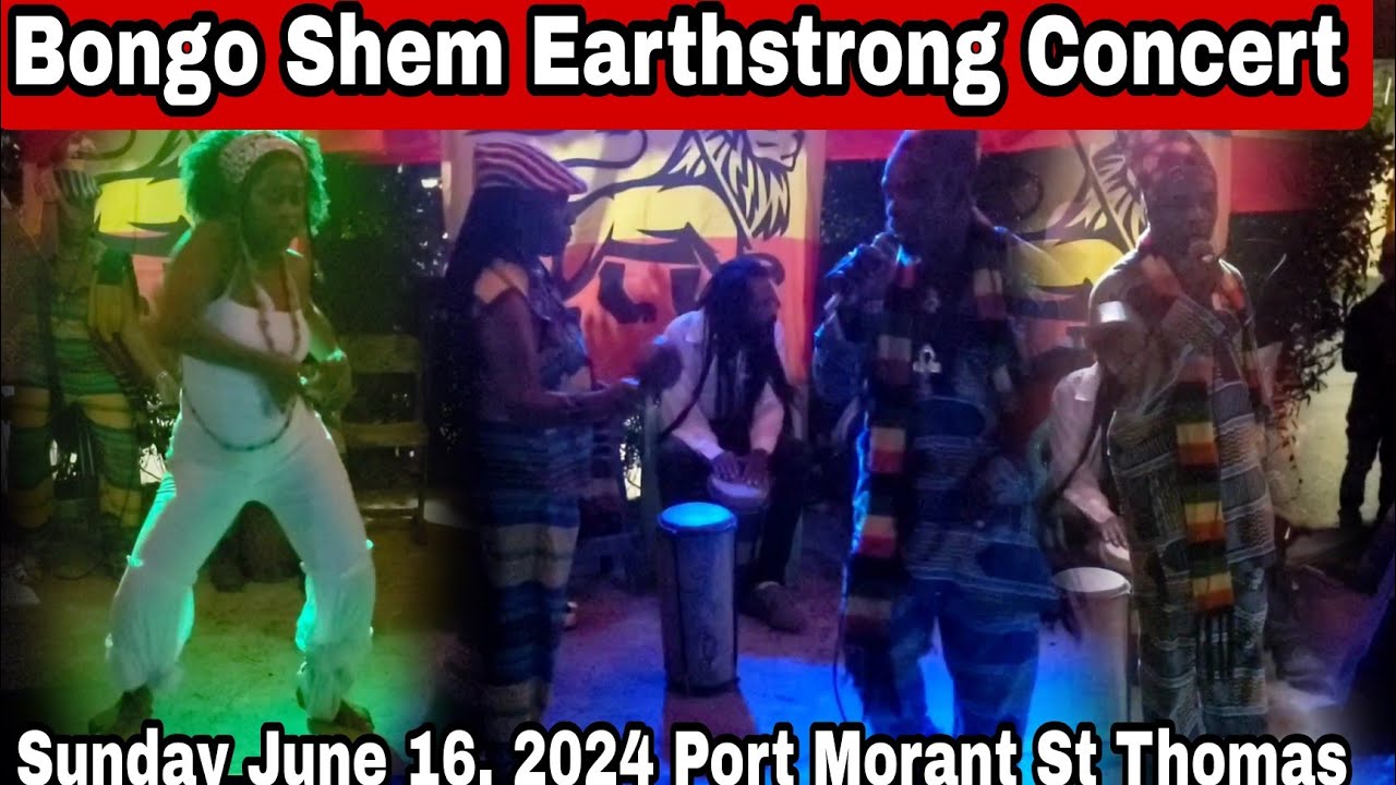 Ras Bongo Shem Earthstrong And Cultural Musical Celebration Port Morant ...