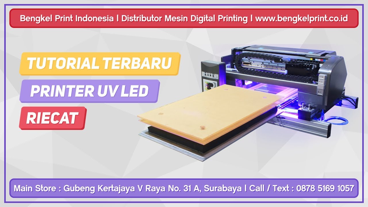 Tutorial Printer UV LED Terbaru - YouTube