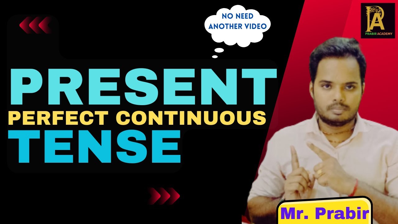 "Mastering Present Perfect Continuous Tense:Complete Guide and Examples ...