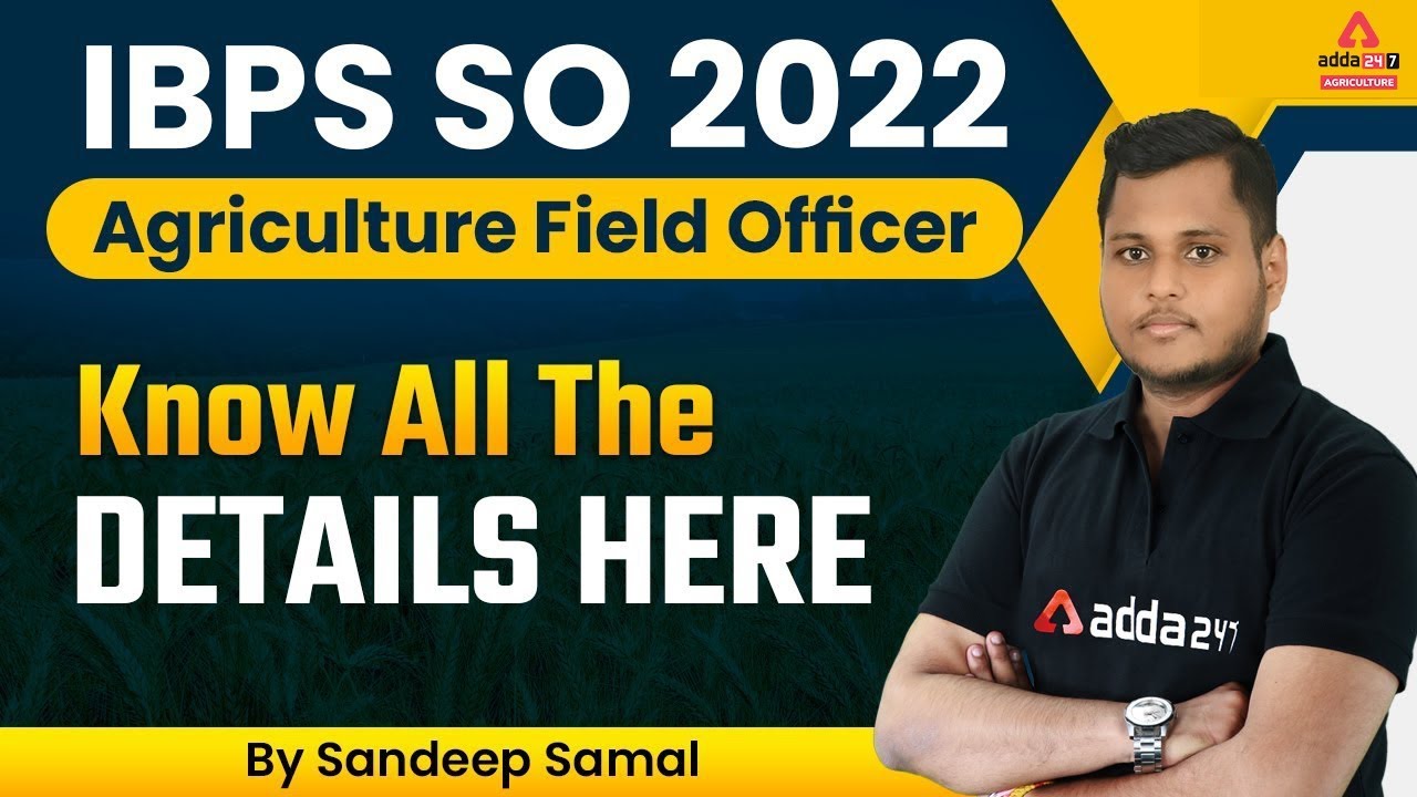 IBPS AFO 2022 | Agriculture Field Officer | Complete Details by Sandeep ...