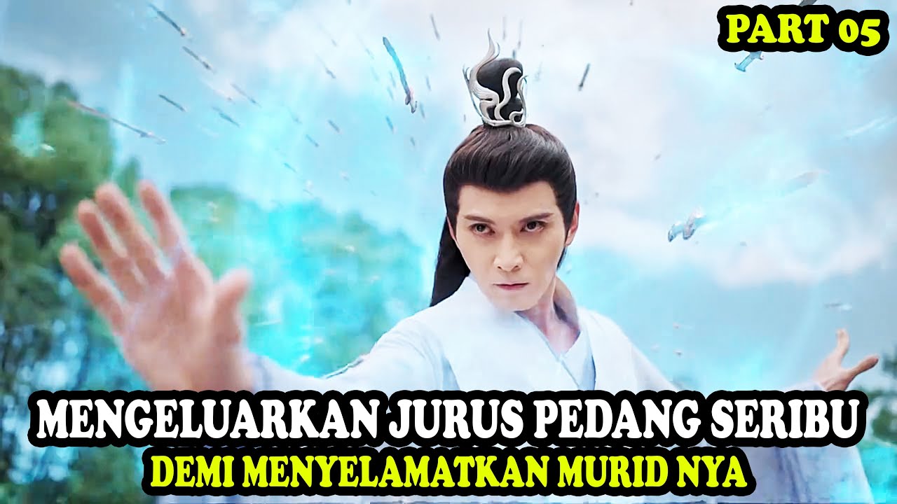 MENGELUARKAN JURUS PEDANG SERIBU DEMI MENYELAMATKAN MURIDNYA | Alur ...