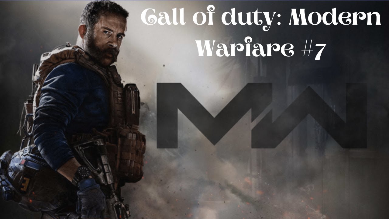 Call of Duty: Modern Warfare #7 - YouTube