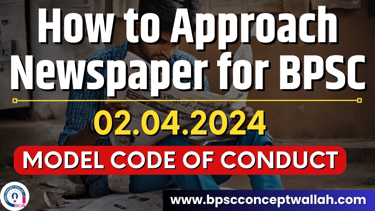 Model code of Conduct l Newspaper analysis for BPSC I - YouTube