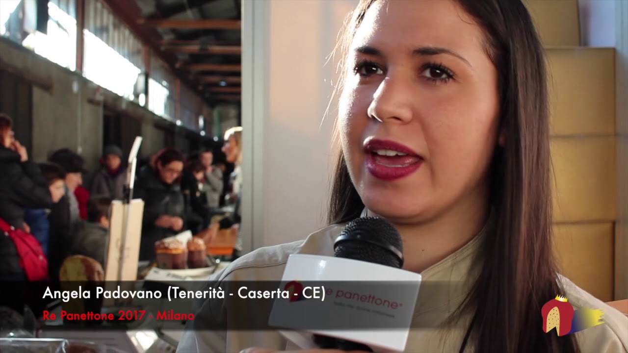 Re Panettone™ 2017 Angela Padovano (Tenerità, Caserta - CE) - YouTube