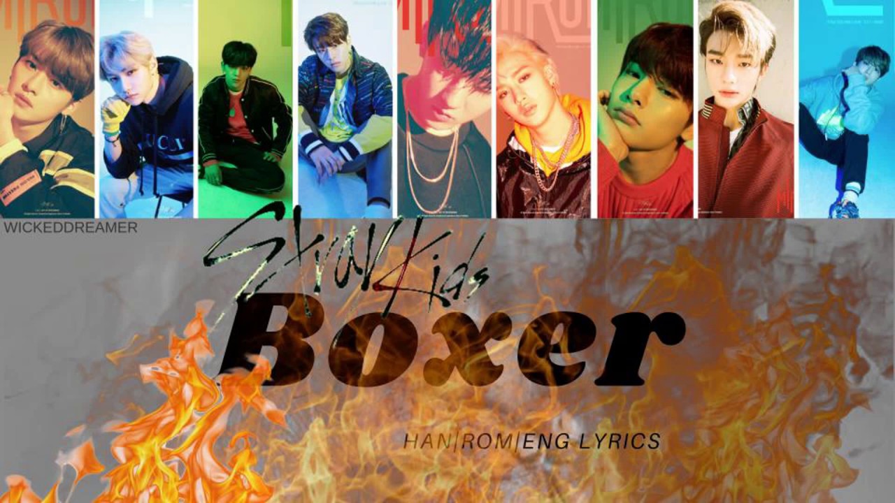 Stray Kids BOXER HAN|ROM|ENG Lyrics - YouTube