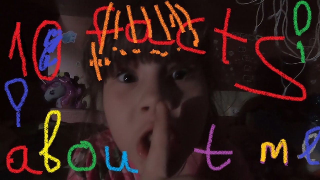 10 or more (I messed up the numbers)) ) facts about me (EN Subtitles ...