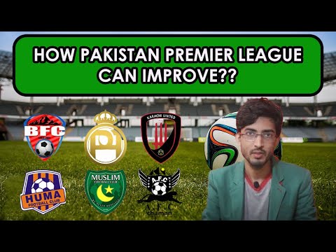 HOW PAKISTAN PREMIER LEAGUE CAN IMPROVE?? - YouTube