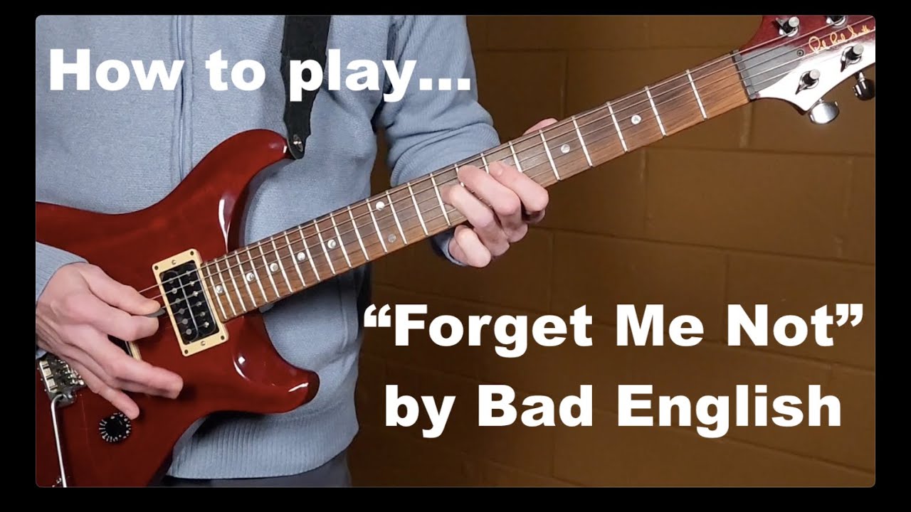 "Forget Me Not" Guitar Lesson (Bad English/Neal Schon) - YouTube