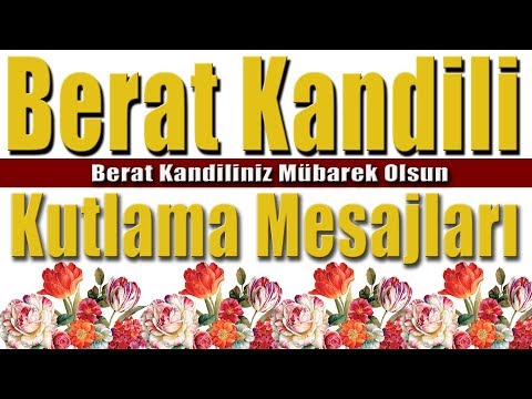 Berat Kandili Sesli Kutlama Mesajları Dua Niyetine En Güzel Kandil Mesajları