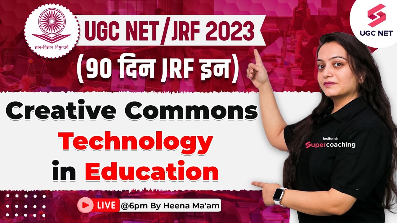 UGC NET 2023 | Education | Creative Commons | Technology in Education ...