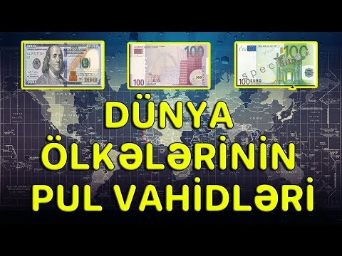 DÜNYA ÖLKƏLƏRİNİN PUL VAHİDLƏRİ - BİRLİKDƏ ÖYRƏNƏK HƏYAT BİLGİSİ