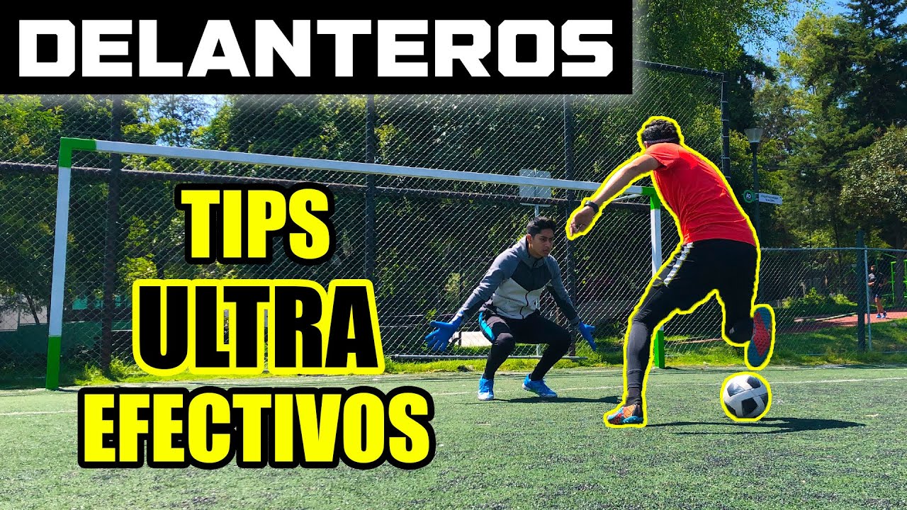 COMO SER EL MEJOR DELANTERO | TIPS SUPER EFECTIVOS que te AYUDARAN en ...