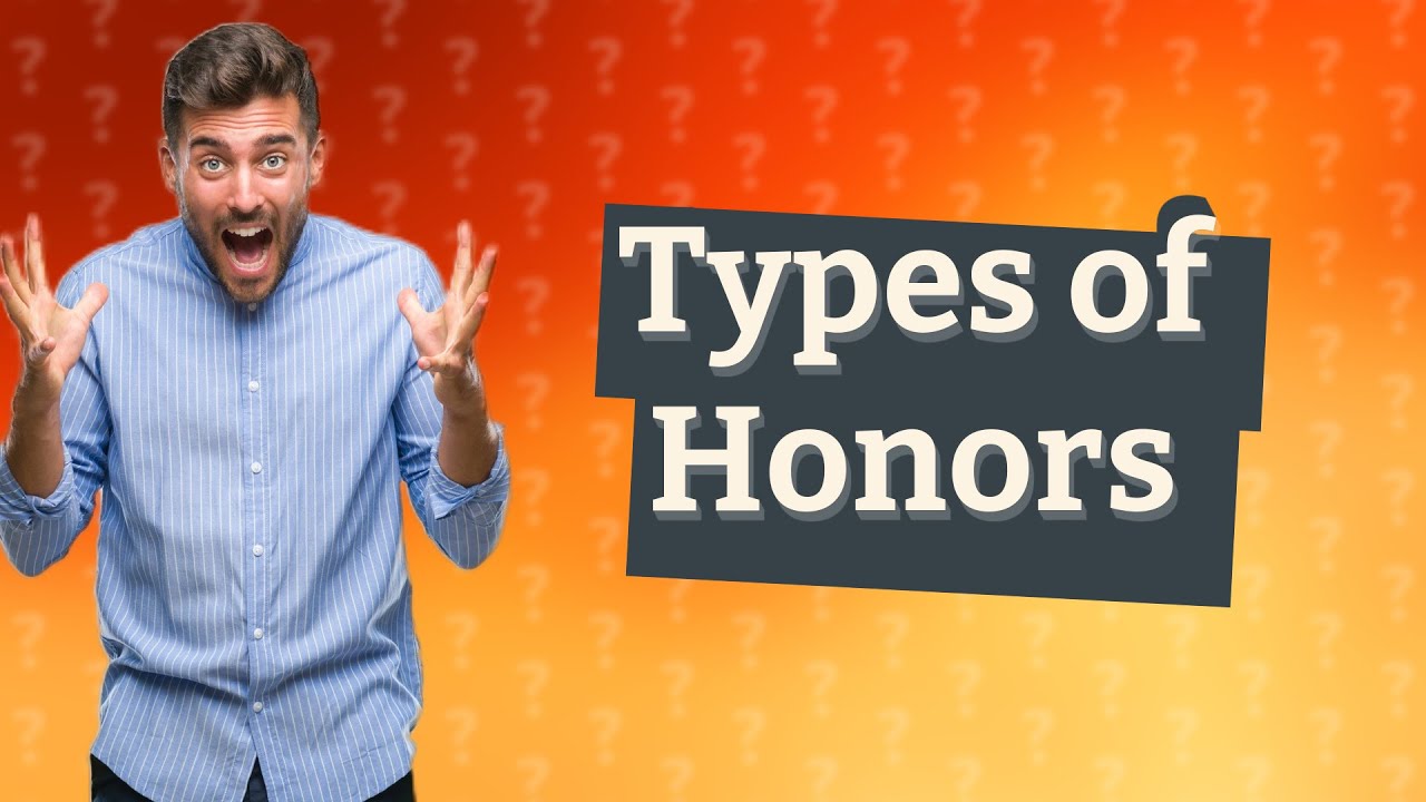 How many types of honors are there? - YouTube
