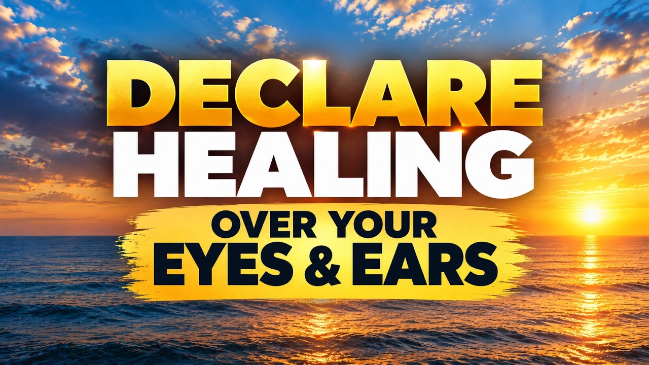 Prayer For Healing Eyes And Ears In Jesus Name Powerful Healing 1829