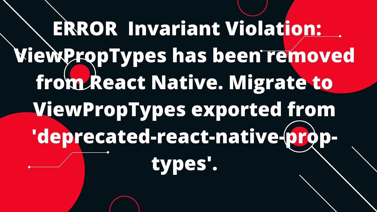 Error Invariant Violation Viewproptypes Has Been Removed From React