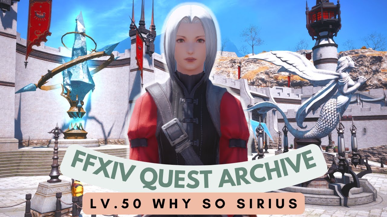 Lv.50 Why So Sirius // Western La Noscea Quests // FFXIV Quest Archive ...
