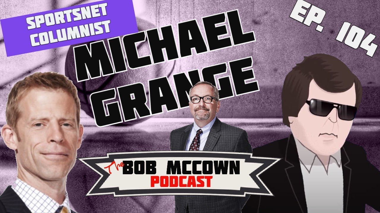 EP 104 - MICHAEL GRANGE talks about the NBA and what the Raptors should ...