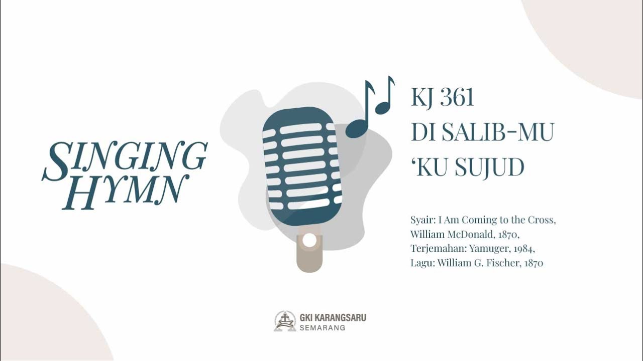 KJ 361 | Di Salib-Mu 'Ku Sujud - YouTube
