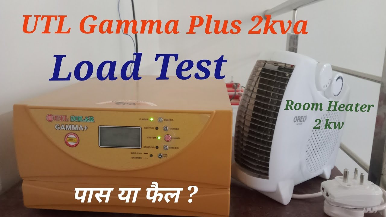 UTL Gamma Plus 2kva inverter Load Test | UTL Gamma Plus Load Testing ...