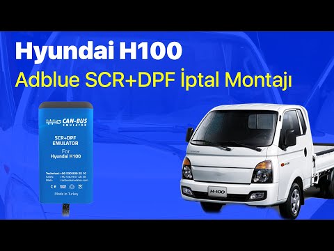 Hyundai H100 Adblue SCR+DPF İptal Montajı