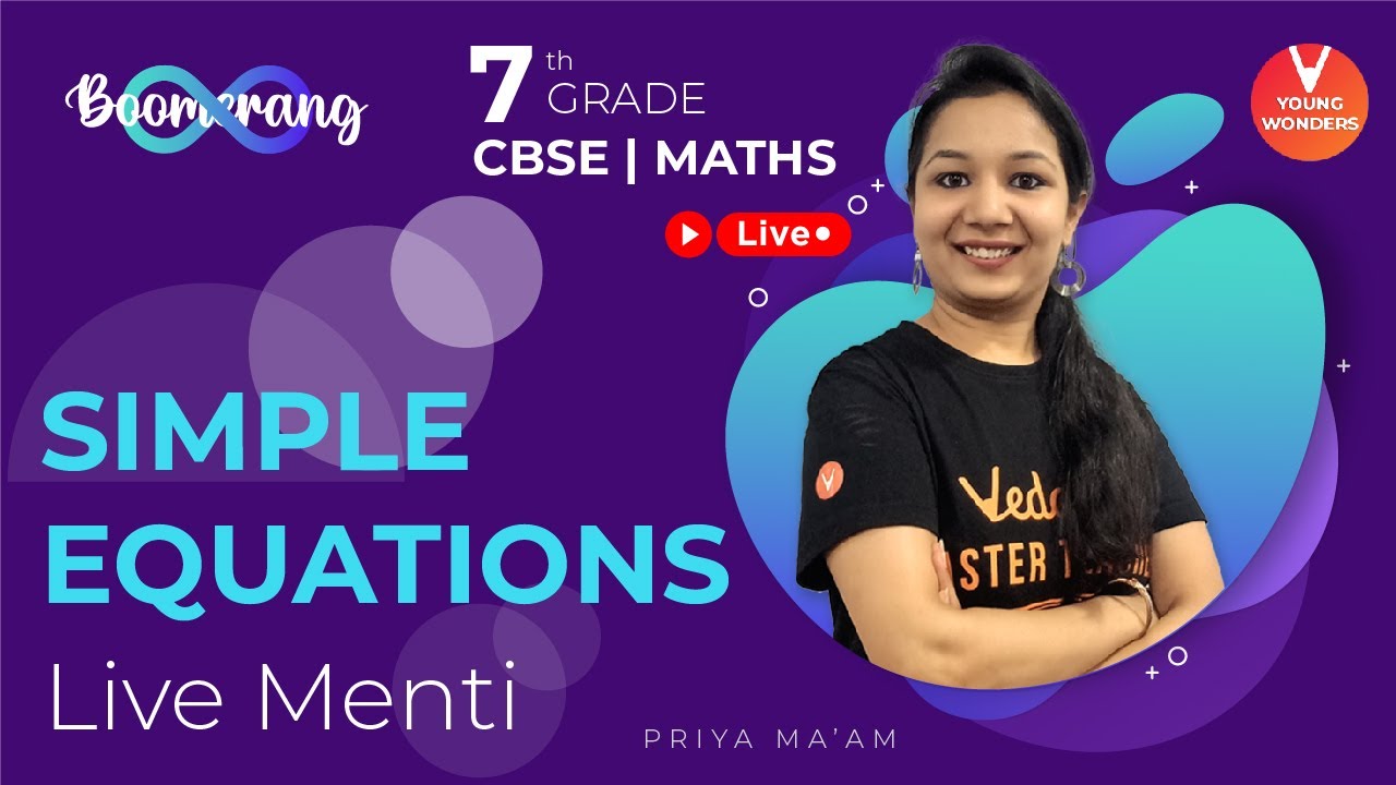 Simple Equations Revision In One Shot | Boomerang Series | NCERT Class ...