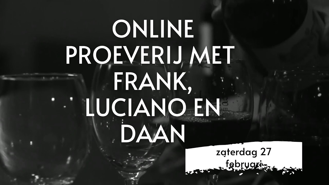 Online proeverij met Frank, Luciano en Daan - YouTube