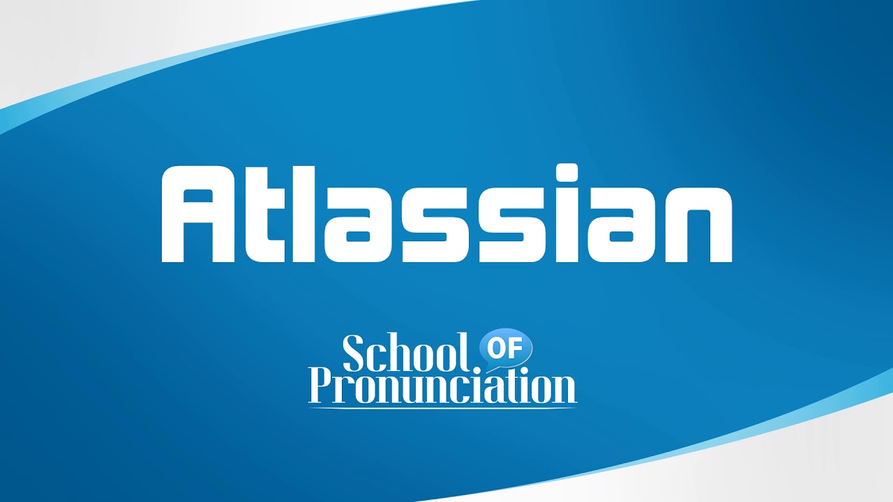 Learn How To Pronounce Atlassian - YouTube