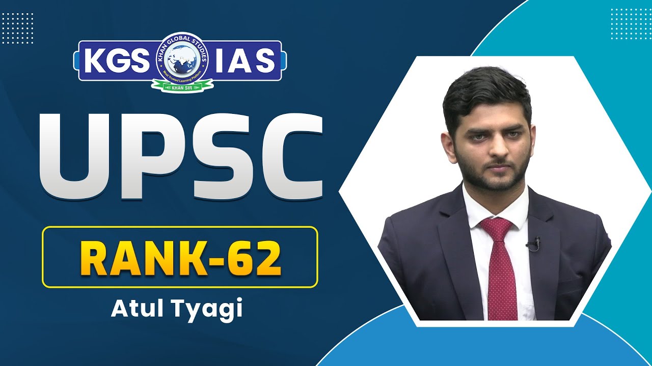 UPSC TOPPER 2023 || UPSC IAS Mock Interview || Atul Tyagi Rank - 62 || UPSC 2023 || KGS #kgsias ...