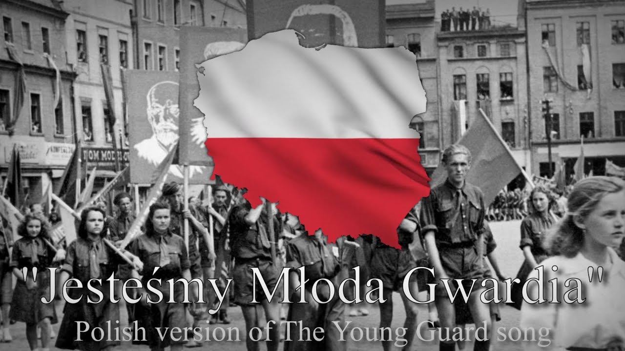 "Hymn Młodzieży Robotniczej" - Polish version of The Young Guard song ...