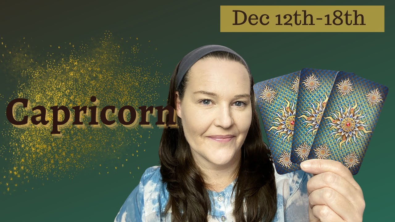 Capricorn - Strong Positive Energy! Move Forward With Confidence! Dec ...