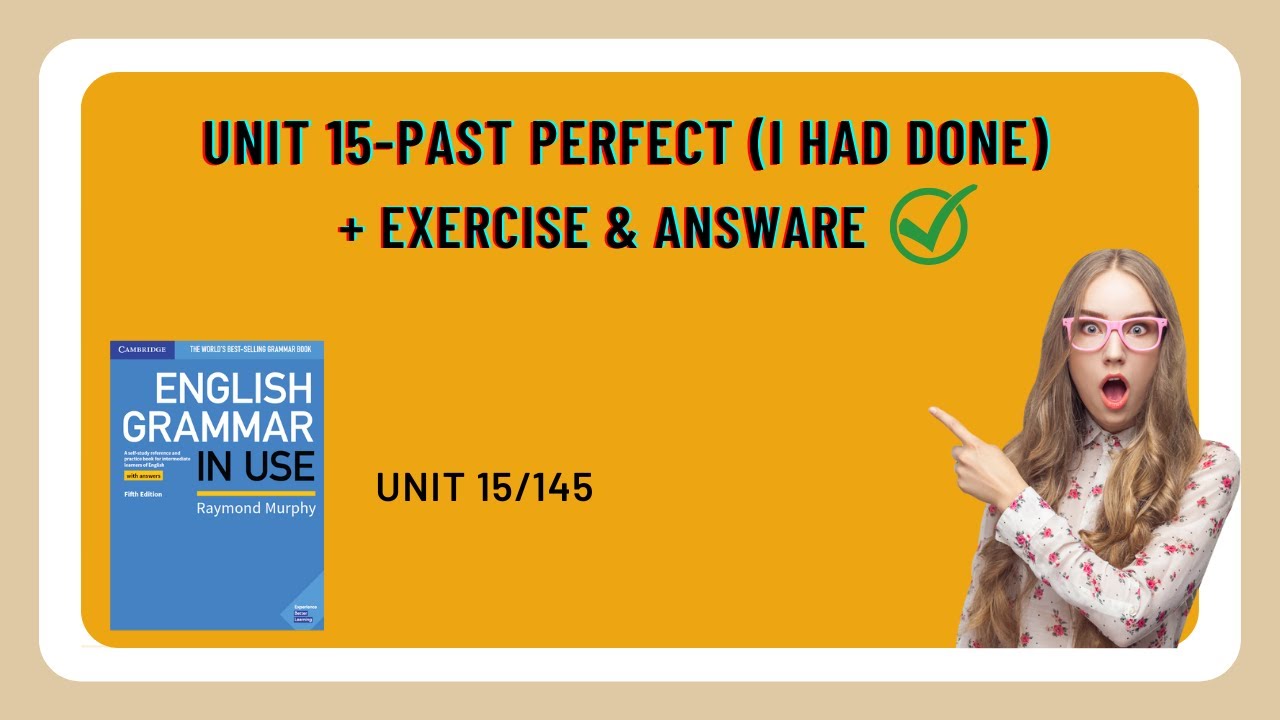 Belajar Grammar Unit 15-Past perfect (I had done) + Exercise - YouTube