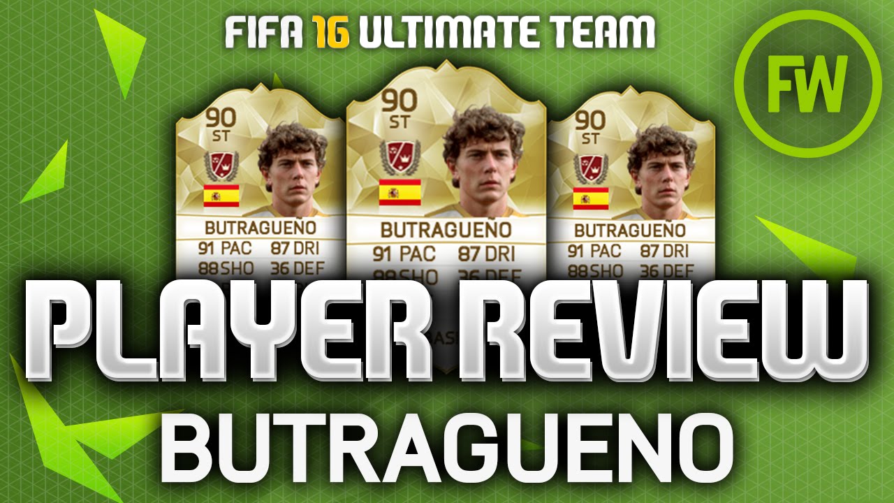 LEGEND BUTRAGUEÑO (90) *SUPER SPANIARD* PLAYER REVIEW (FIFA 16 ULTIMATE ...
