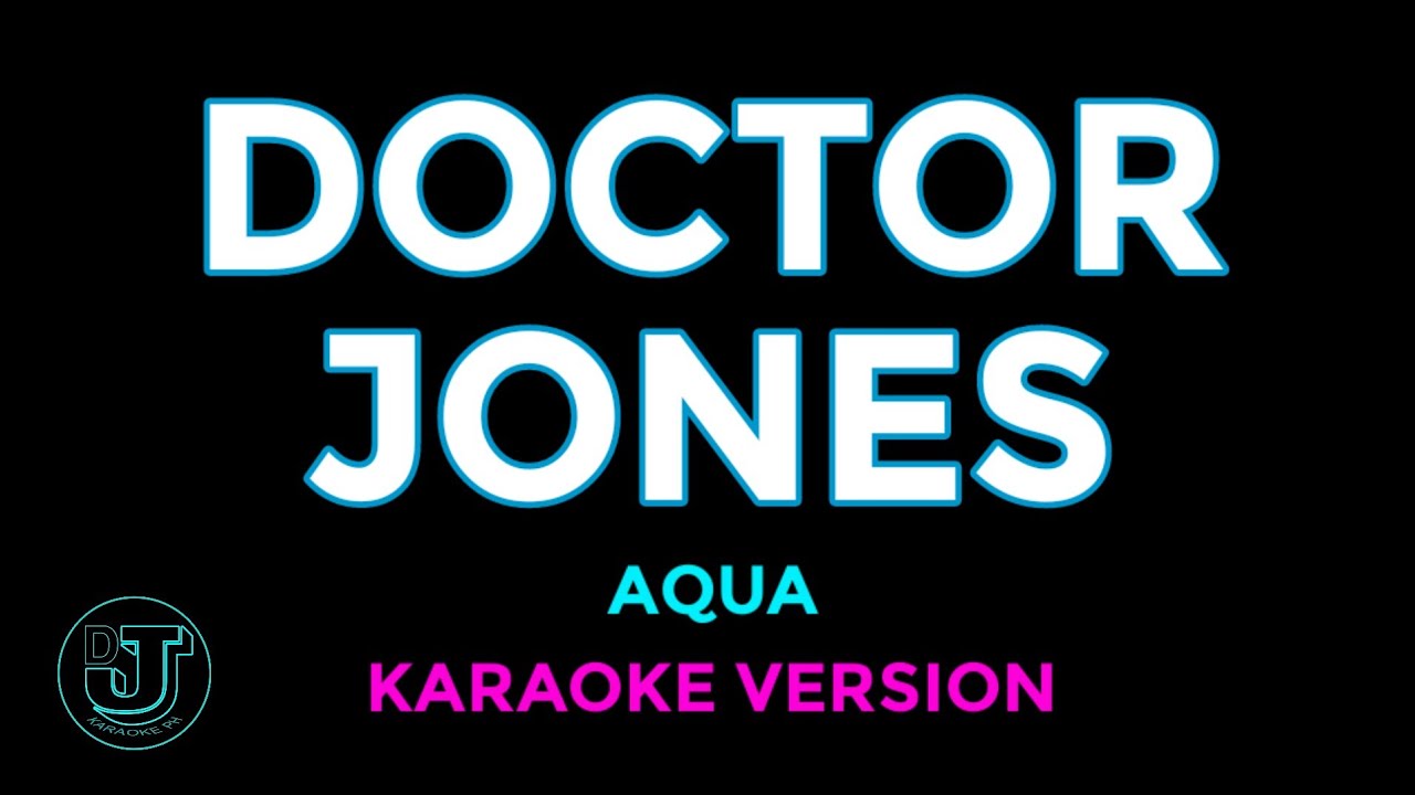 DOCTOR JONES Karaoke | Aqua - YouTube