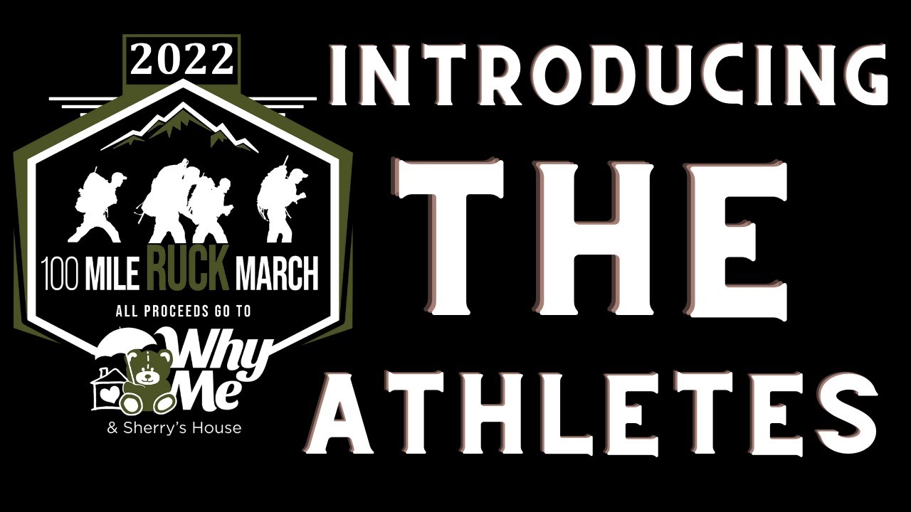 100 Mile Ruck March - Introducing The Athletes - YouTube
