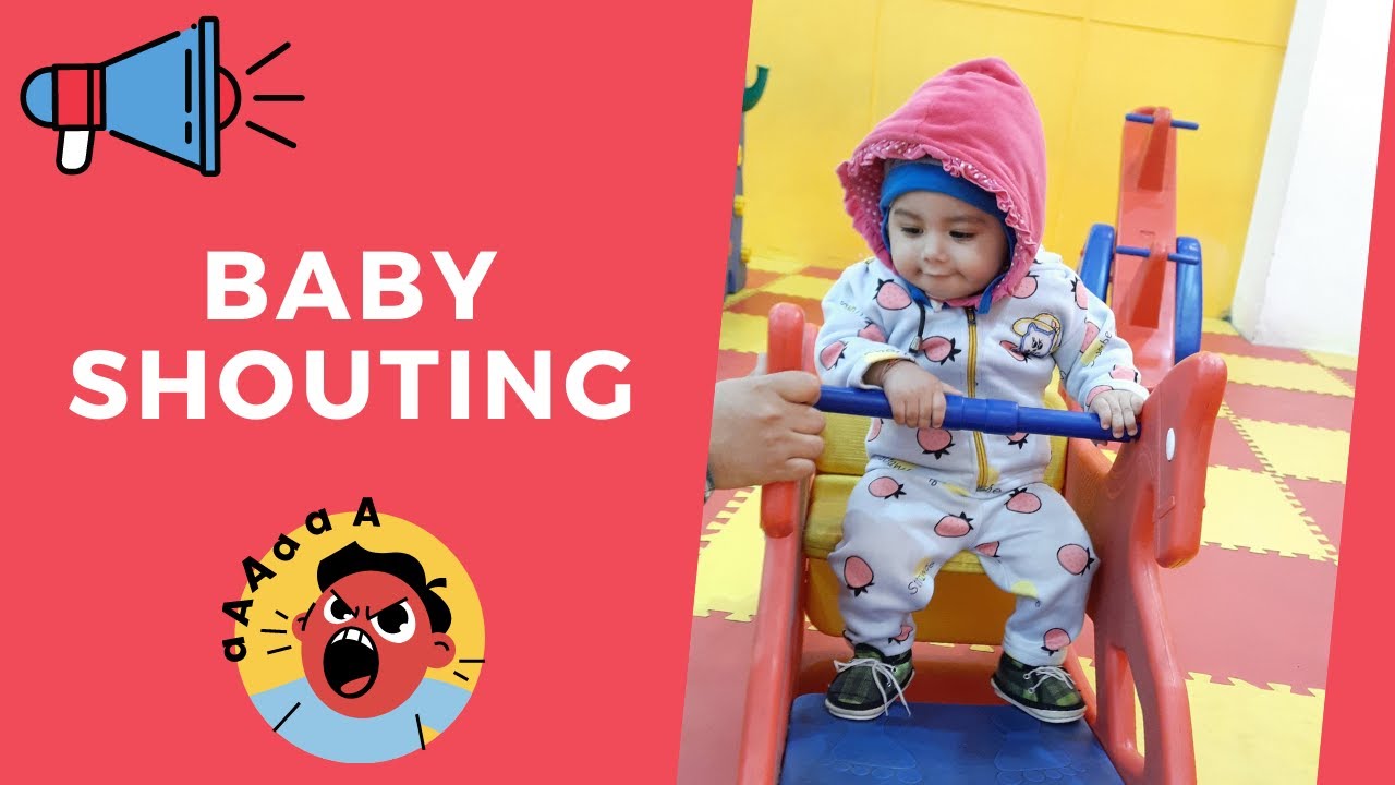 Baby Shouting - YouTube
