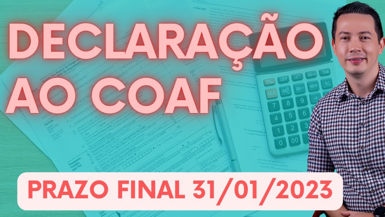 DECLARAÇÃO AO COAF - 31/01/2023 - YouTube