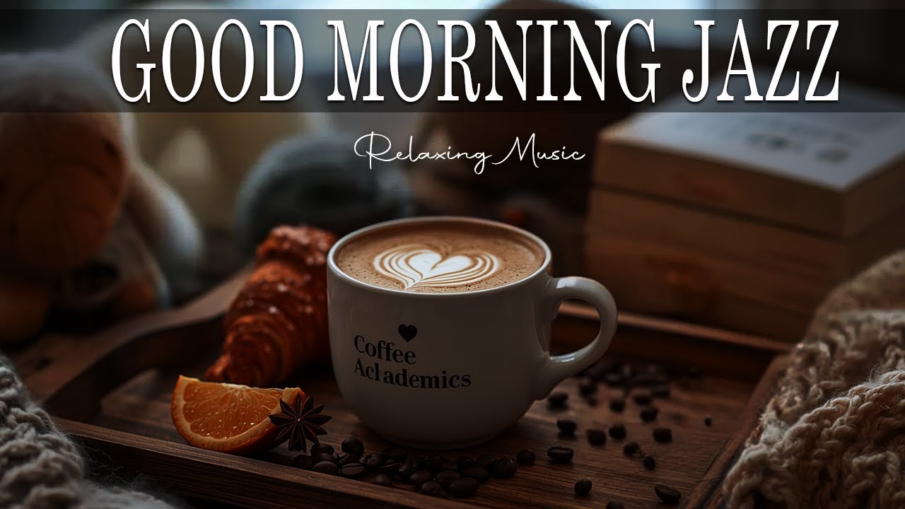 Good Morning Jazz ☕ Bossa Nova instrumental for Relaxing, Holiday and ...