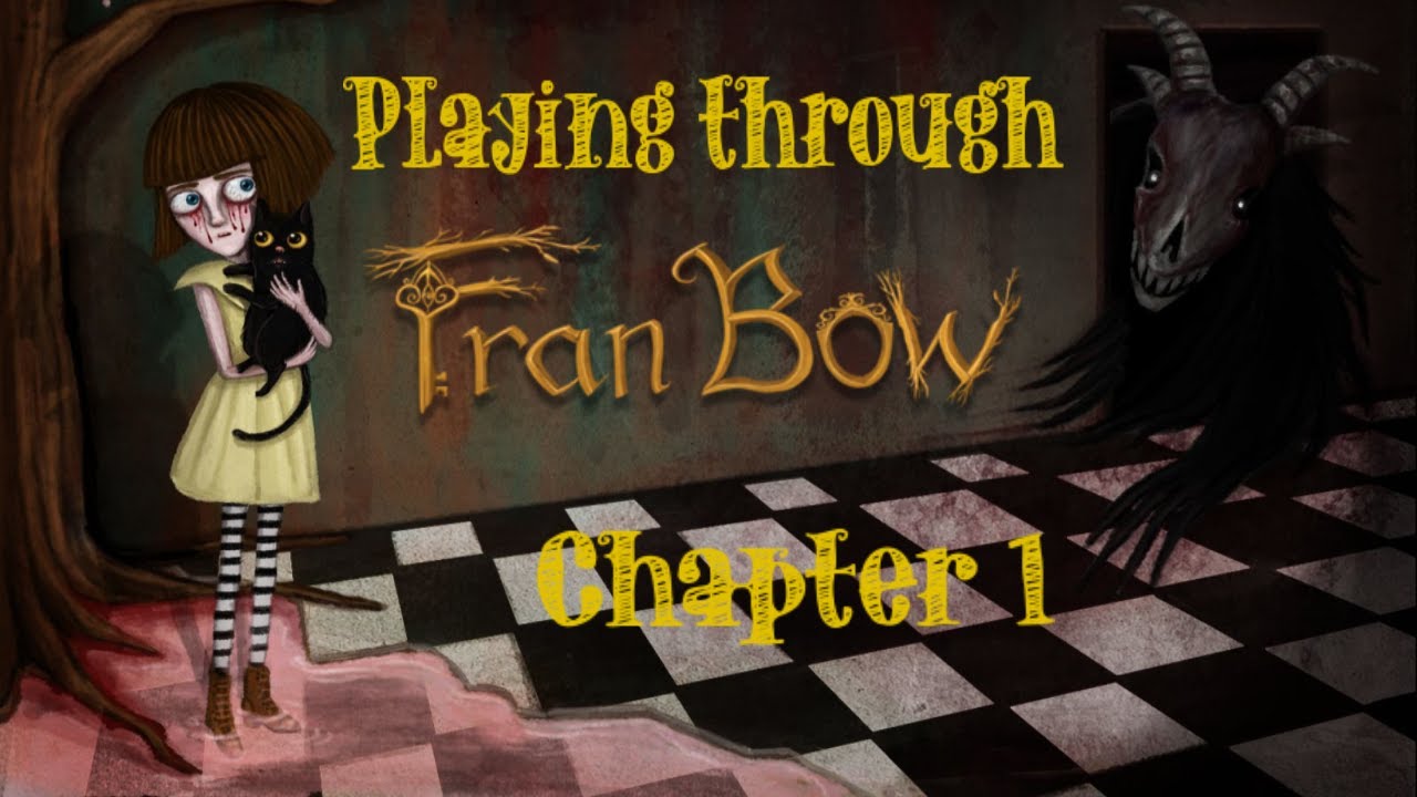 Playing through Fran Bow | Chapter 1 - YouTube