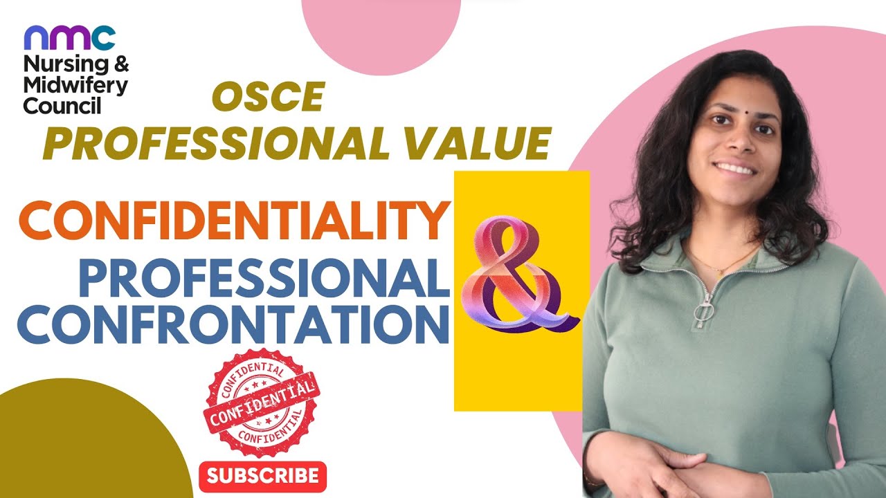 CONFIDENTALITY | PROFESSIONAL CONFRONTATION | OSCE PROFESSIONAL VALUE ...