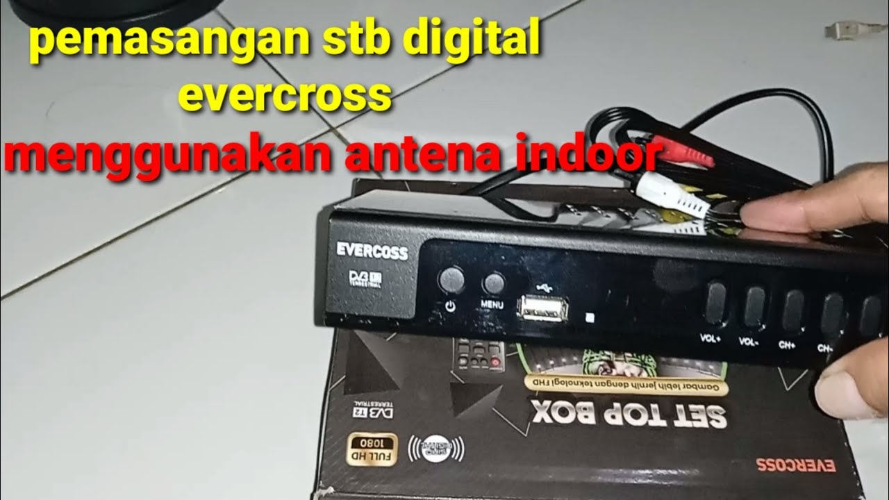 review instalasi STB DIGITAL EVERCOSS pakai antena indoor - YouTube
