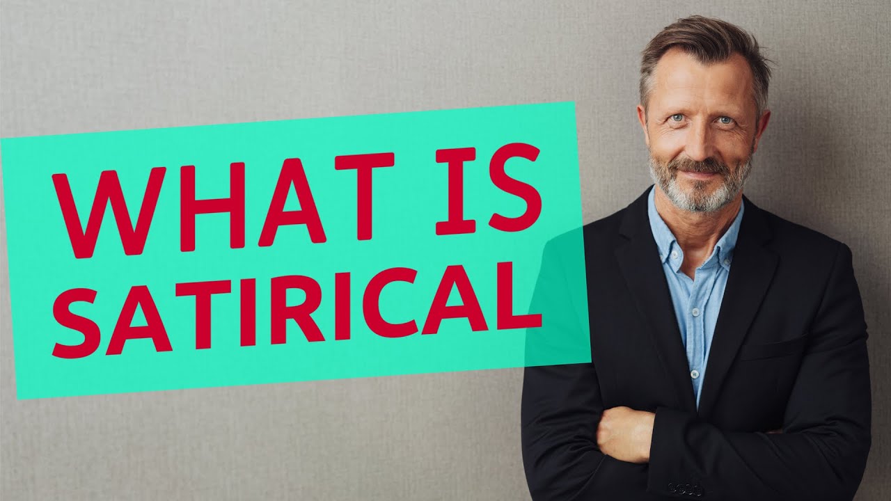 Satirical Meaning Of Satirical YouTube satirical-meaning-of-satirical-youtube