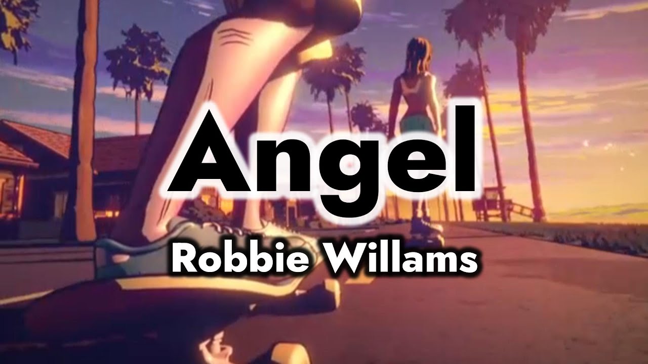 Angel - Robbie Williams lyrics || Music Cover & Lyric || by Rolin ...