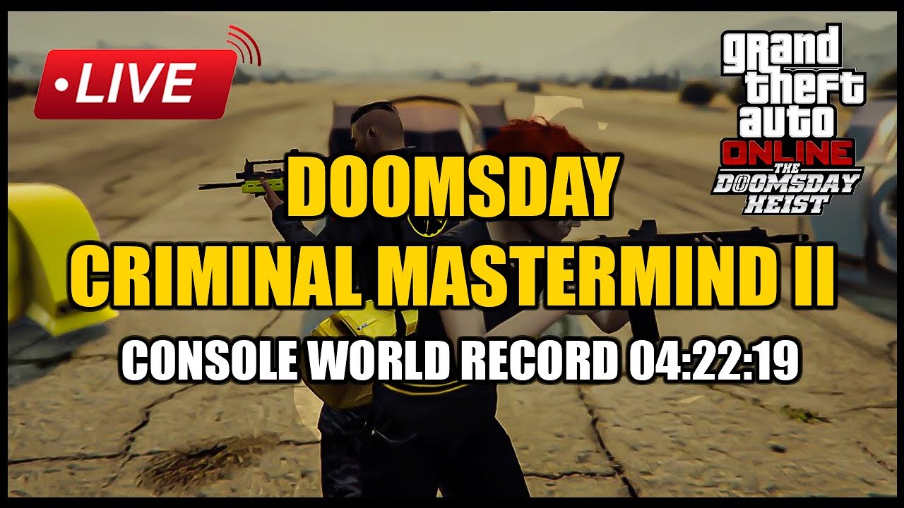 GTA Online Doomsday Criminal Mastermind II in 04:22:19 - YouTube