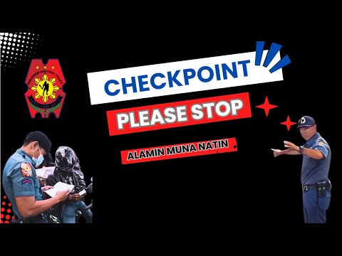Ano ang PNP Checkpoint? Mga karapatan mo sa Checkpoint | Dapat gawin sa ...