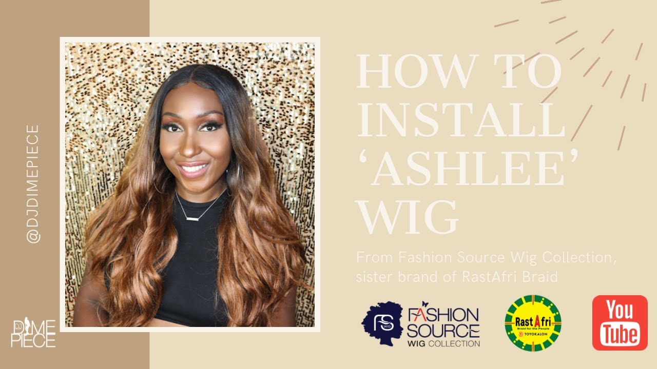 How To Tutorial on Installing "ASHLEE" FCL Wig from Fashion Source ...