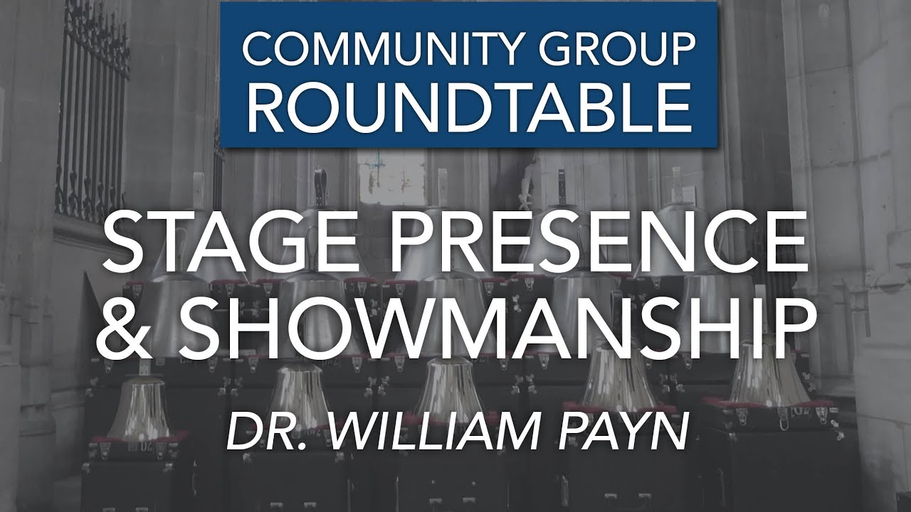Community Group Roundtable: Stage Presence & Showmanship - YouTube