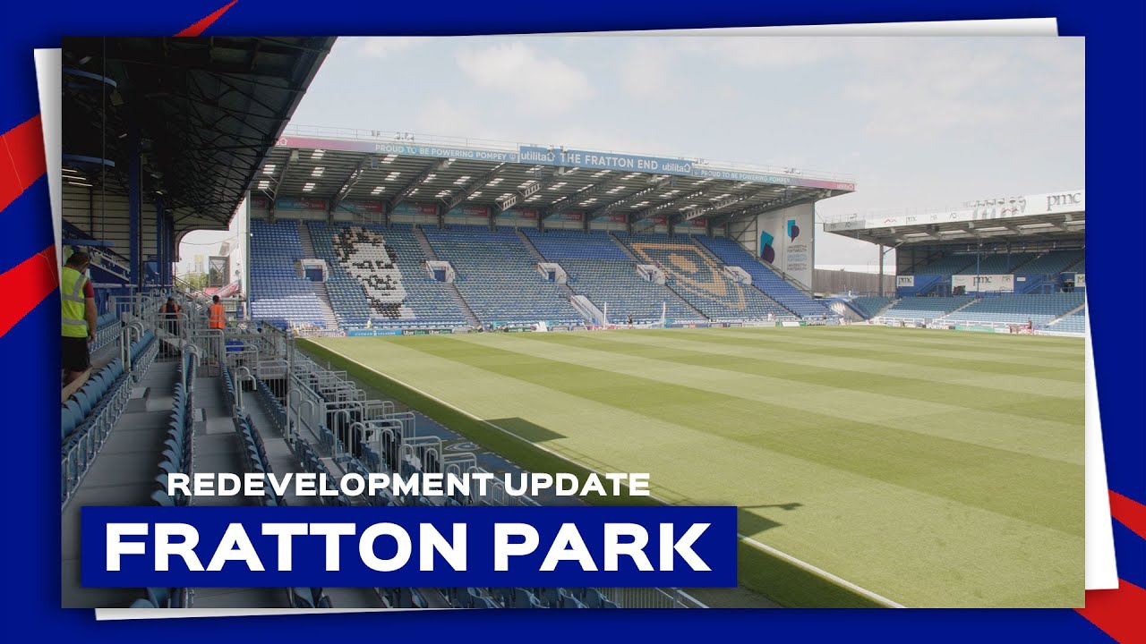 Fratton Park Redevelopment Update | July 2022 - YouTube