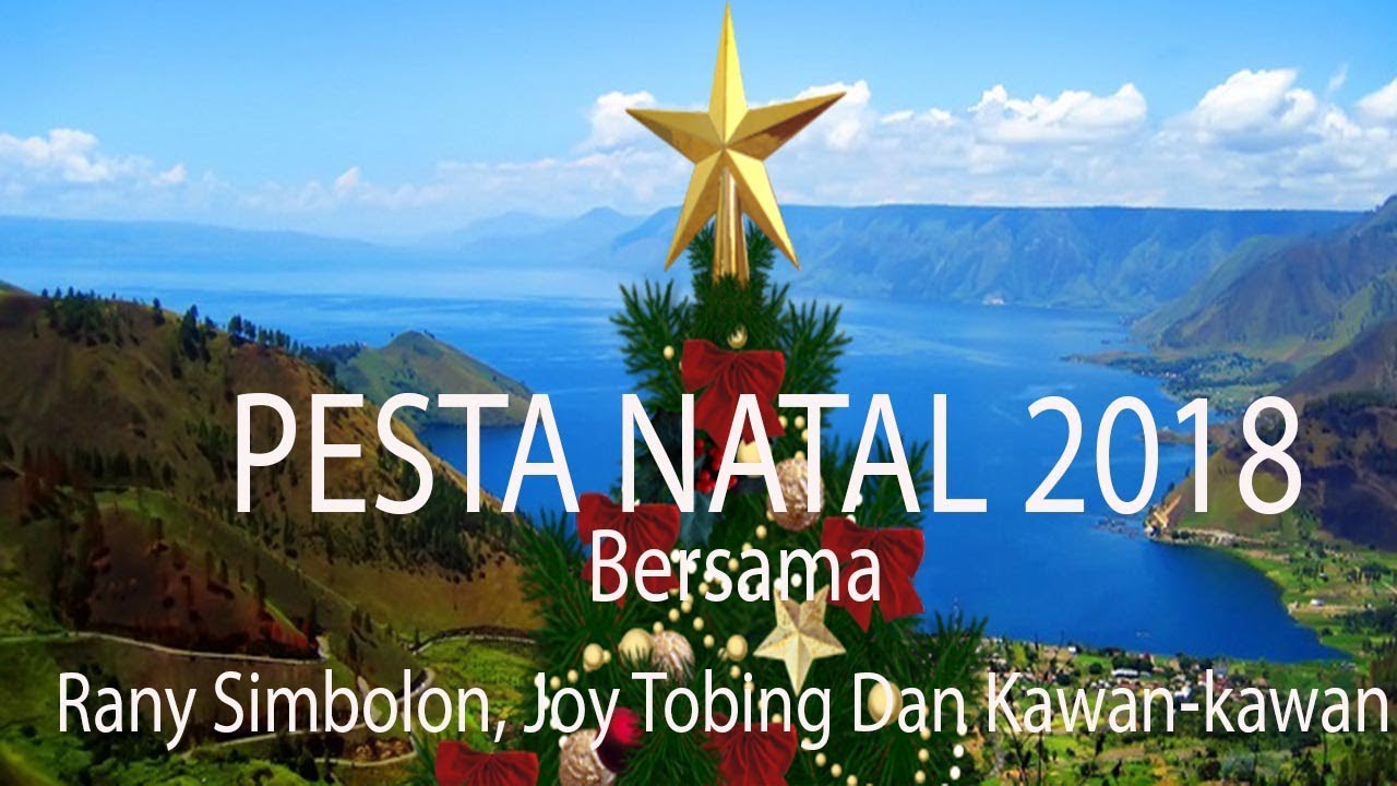 Kumpulan Lagu Natal Batak Bersama RANY SIMBOLON, JOY TOBING Dan kawan ...