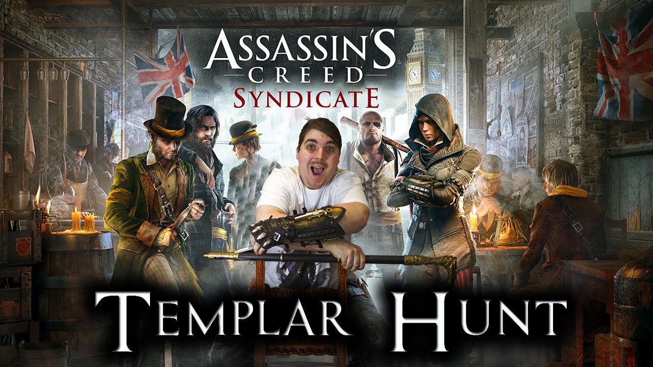 Assassin's Creed Syndicate: Templar Hunt in White Chapel 18+ - YouTube