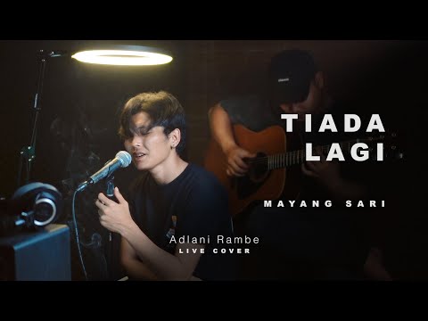 TIADA LAGI - MAYANG SARI | Adlani Rambe (Live Cover)